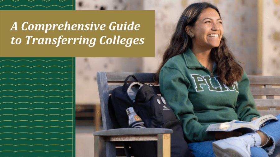A Comprehensive Guide to Transferring Colleges | PLNU