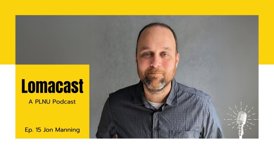 Professor Jon Manning Talks LEAP Program on the Lomacast Podcast | PLNU